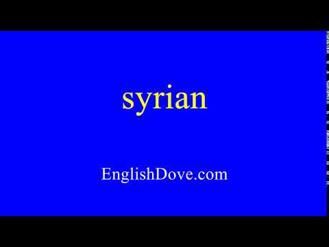 How to pronounce syrian in American English.