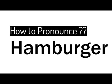 How to Pronounce hamburger Correctly