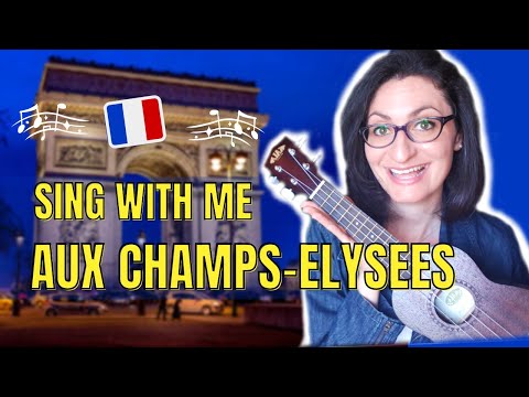 🇫🇷 Learn how to sing "Aux Champs Elysées" in French + lyrics explained (French subtitles)