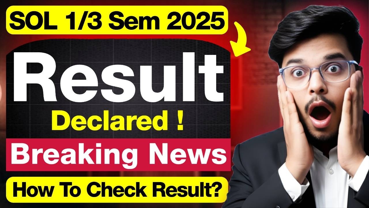 🚨Big News! DU SOL 1st/3rd Semester Result Declared Dec-Jan Exam 2025-26 | How To Check SOL Result?