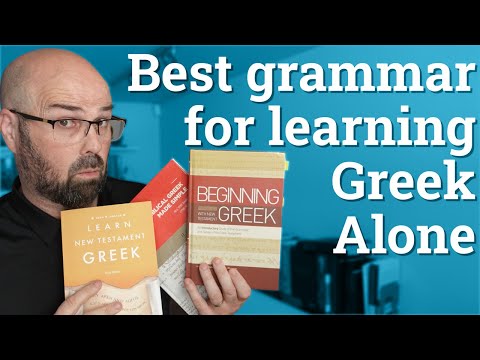 Biblical Greek: Best grammar for learning alone (how to learn New Testament greek)