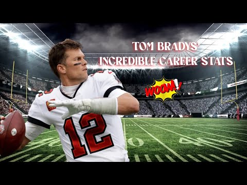 Unravelling Tom Brady's Epic Journey - You Won't Believe His Career Stats!