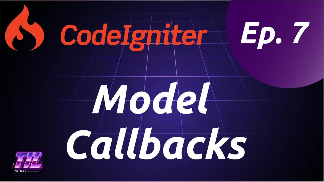 Learning Codeigniter - Model Callbacks