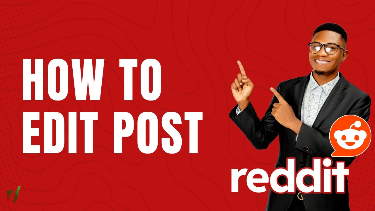How to Edit Post on Reddit | Easy Guide 2026