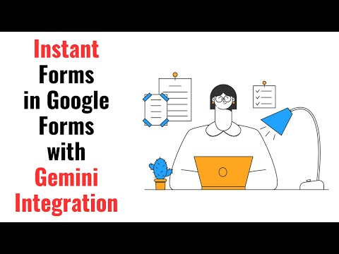 How to Make Forms in Google Forms Instantly with Gemini Integration