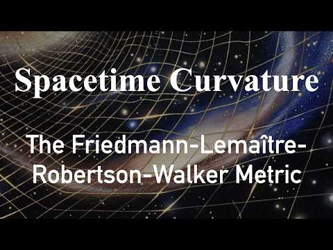 Cosmological Spacetime Curvature: The Friedmann-Lemaître-Robertson-Walker Metric