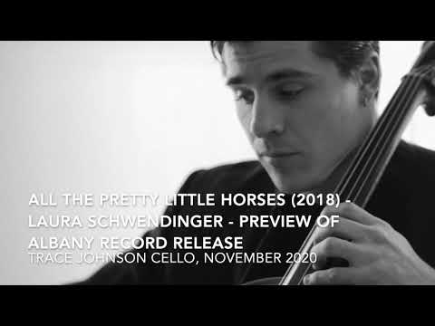All the Pretty Little Horses 2020 - Trace Johnson, Cello