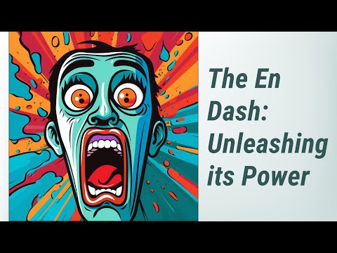 The En Dash: Understanding Its Meaning and Use in English
