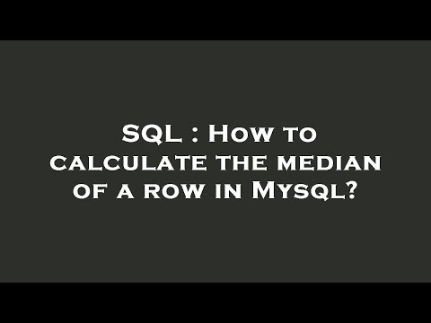 SQL : How to calculate the median of a row in Mysql?