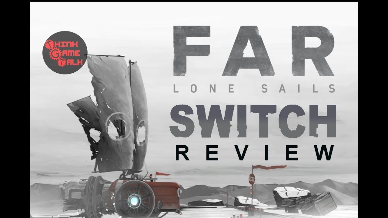 Far lone sails Nintendo switch Review