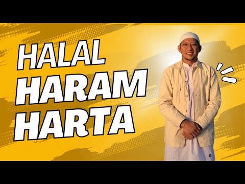 Halal Haram Harta I Deky Anwar
