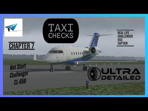 Hot Start Challenger 650 | Chapter 7: Taxi Checks | X-Plane 11
