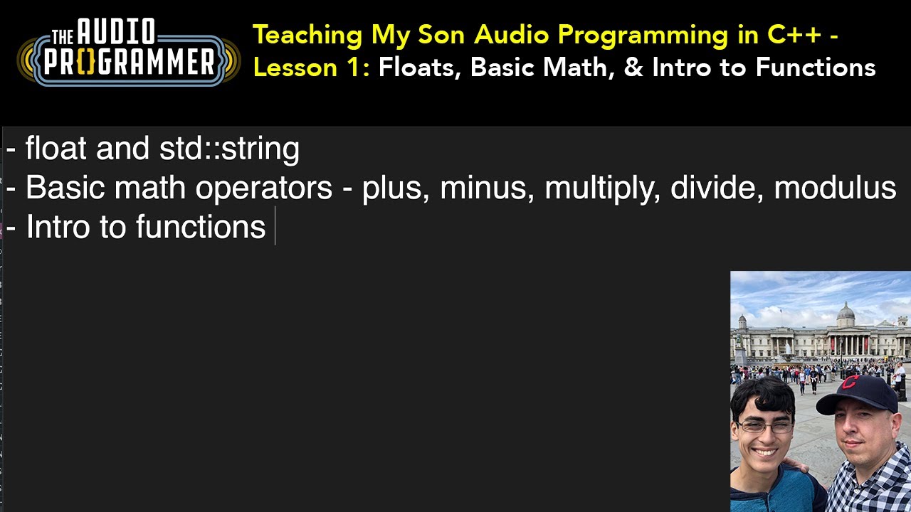 C++ Basics Lesson 01 (with my Son) - Floats, Basic Math, & Intro to Functions