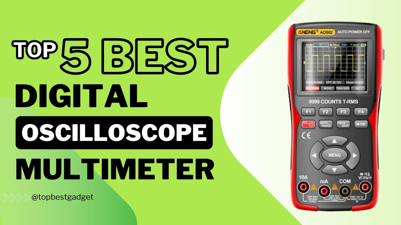 Top 5 Best Digital Oscilloscope Multimeter 2024