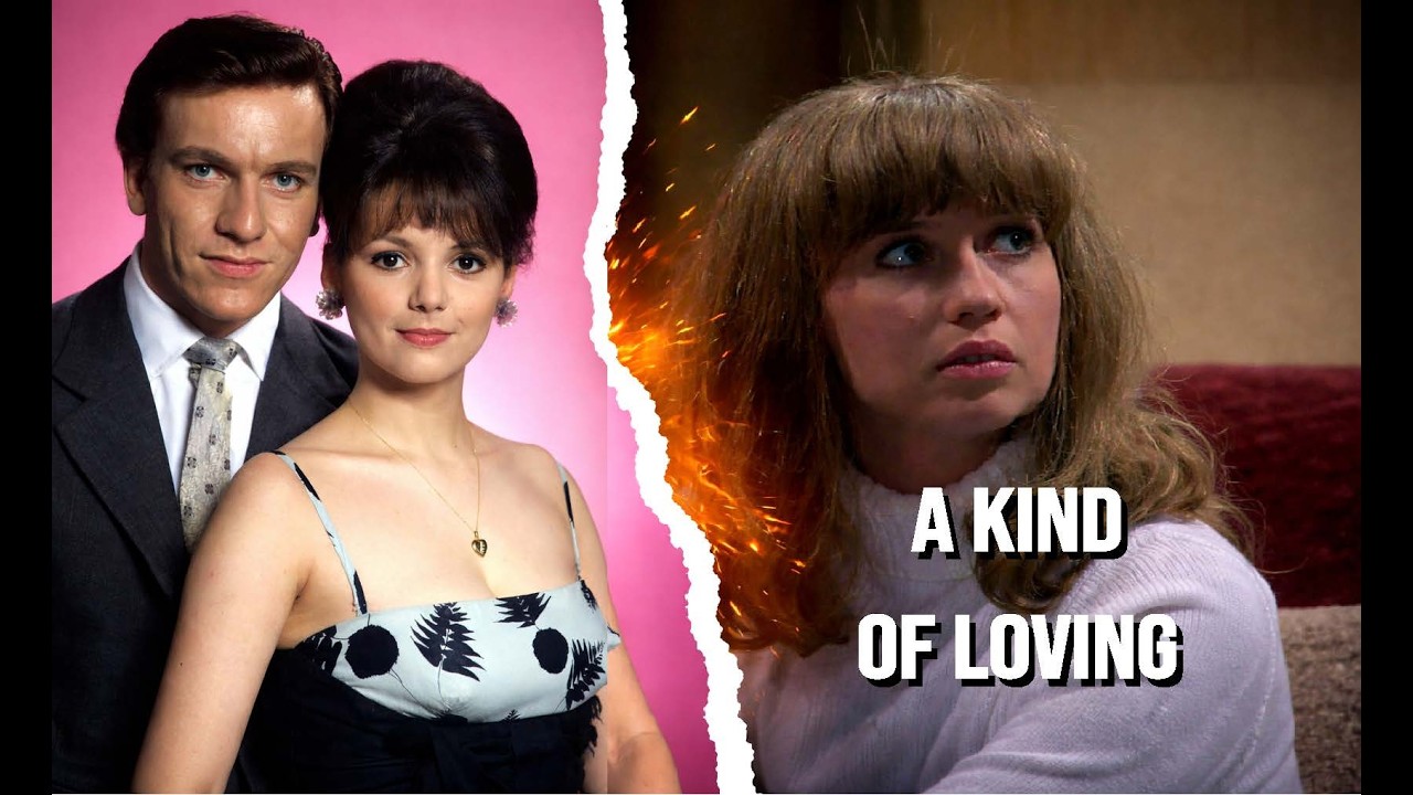 A Kind of Loving - episode 8 - starring Clive Wood, Joanne Whalley and Susan Penhaligon (1982)