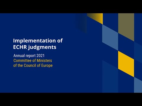 Implementation of ECHR judgments: annual report 2021