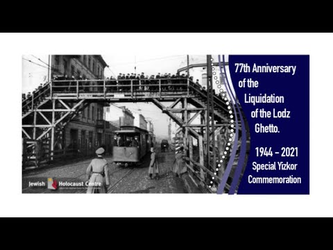 77th Anniversary of the Liquidation of the Lodz Ghetto