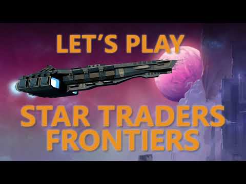 Steam Community :: Video :: Star Traders Frontiers Episode 3