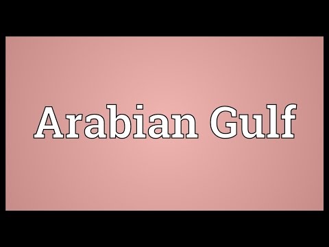 Arabian Gulf Meaning