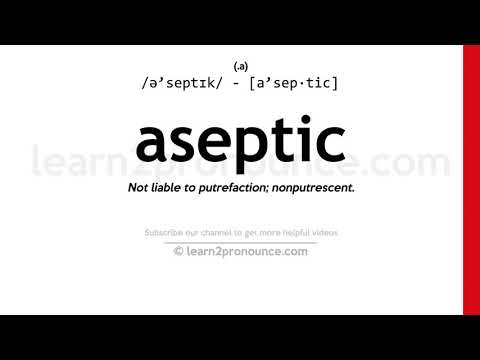 How to pronounce Aseptic | English pronunciation