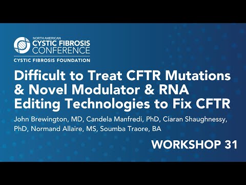 NACFC 2021 | W31: Difficult to Treat CFTR Mutations, Novel Modulator, RNA Editing Tech to Fix CFTR