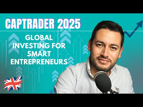 CapTrader Review 2025: The Smartest Way Entrepreneurs Invest Globally ππ- EN