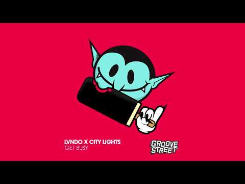 Lvndo x City Ligths - Get Busy [GST XCLSV]