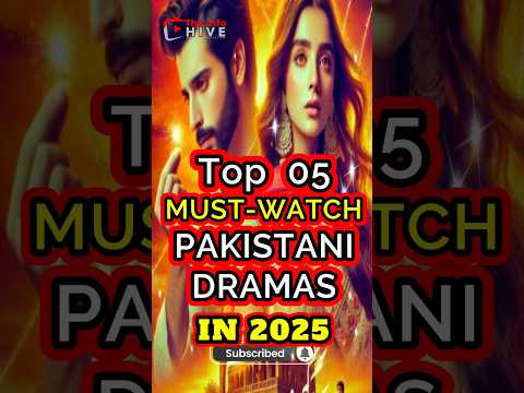 Top 05 Pakistani Dramas Must Watch in 2025 #pakistanidramas