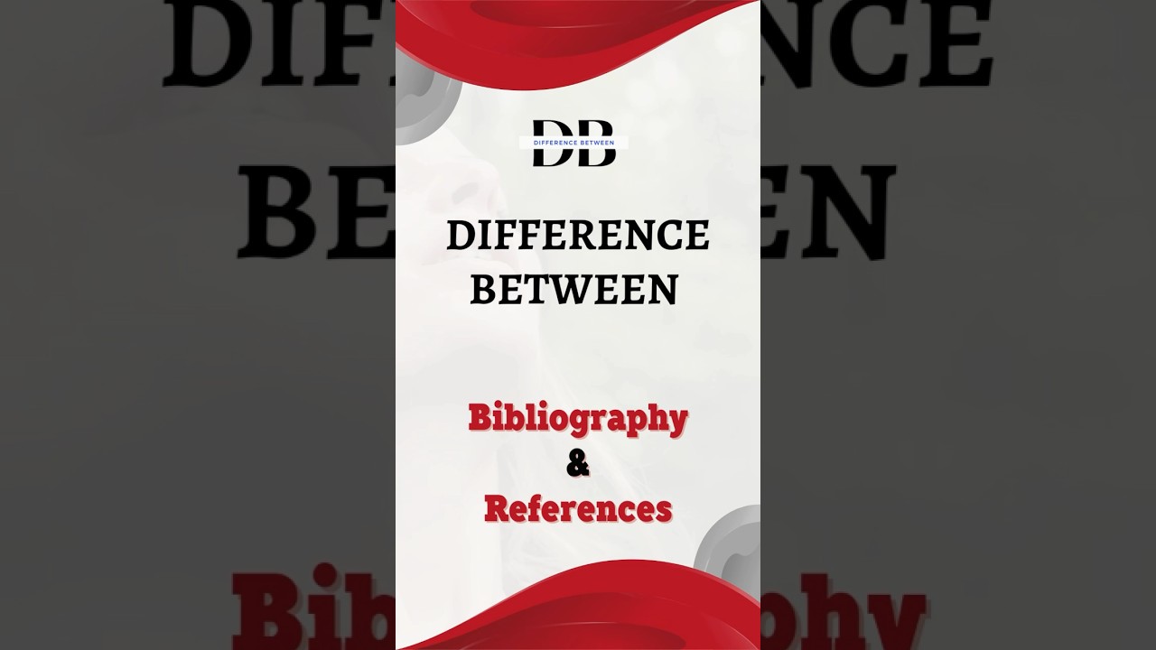 Difference Between Bibliography and References | Bibliography vs. References - Know Your Sources!