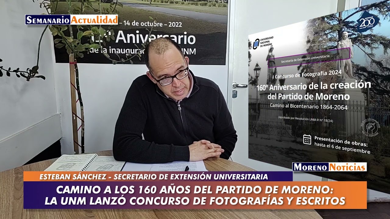 Camino a los 160 años del partido de Moreno: La UNM lanzó concurso de ...