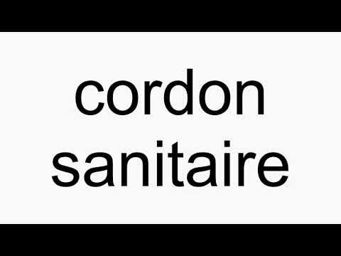 How to pronounce cordon sanitaire