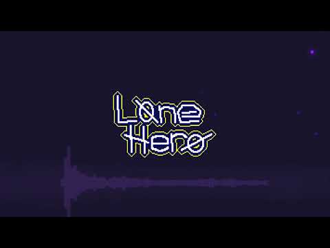 LoneHero OST - Title Theme [REMIX]
