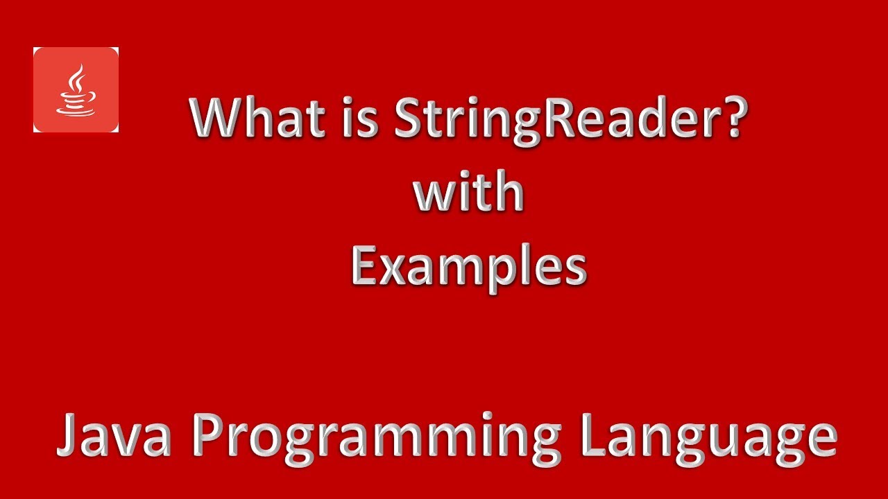 StringReader || Example
