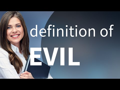 Evil — meaning of EVIL