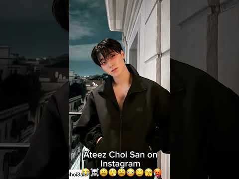 Ateez Choi San on instagram DADDY!!!😭🤤😮💨😫🥵😳😩🫣🤯😱☠️ #ateezchoisan