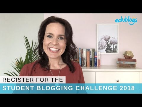 Register For The Student Blogging Challenge 2018