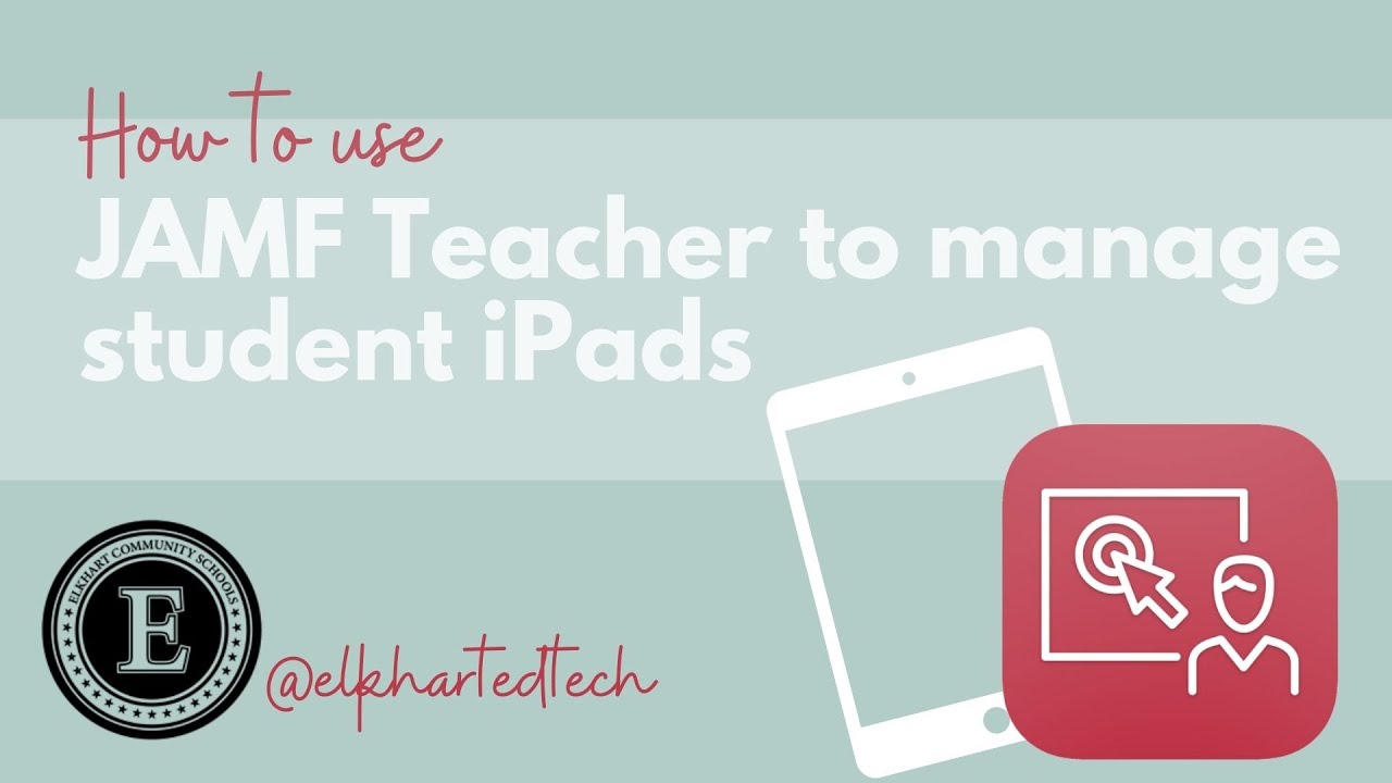 Managing student iPads with JAMF Teacher