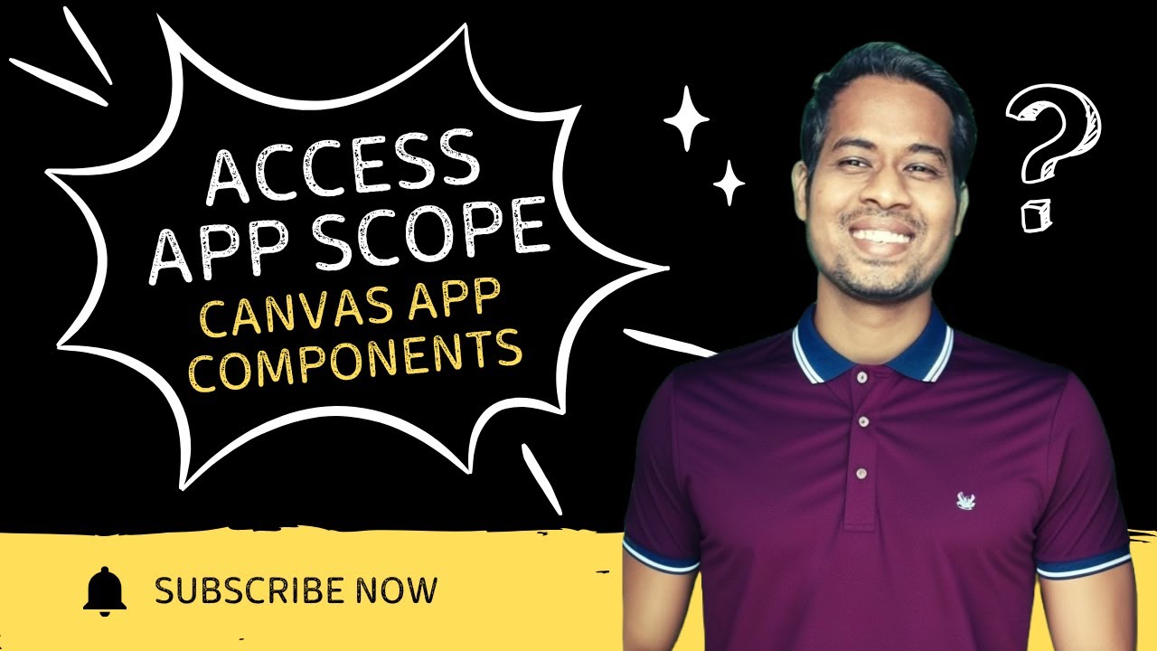 Canvas Apps: Access App Scope in Components