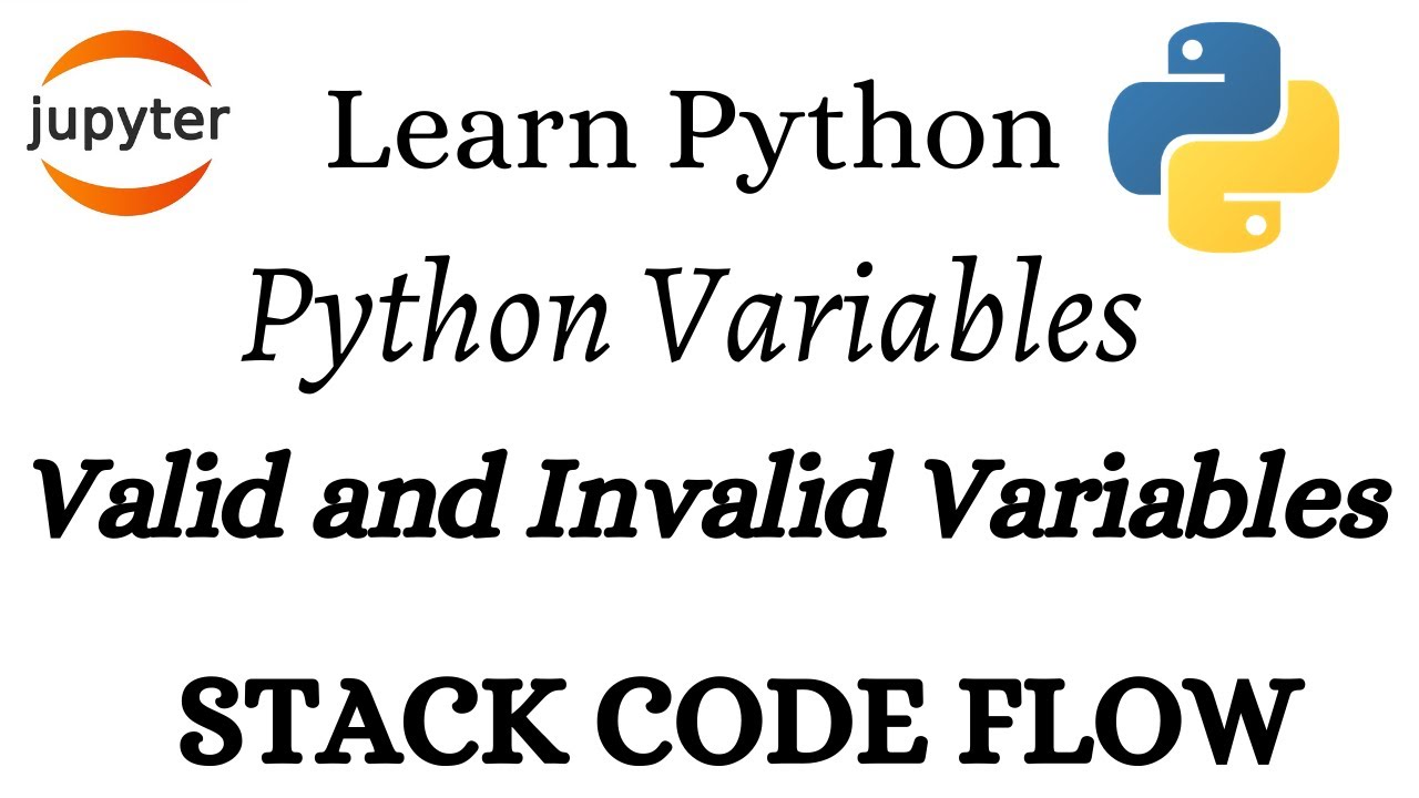 Python Variables: Valid and Invalid Variables