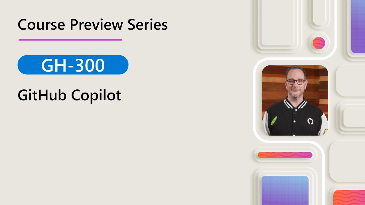 Course Preview | GH-300 | GitHub Copilot