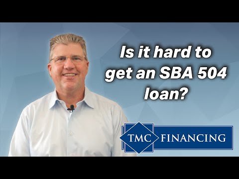 Are SBA 504 Loans Hard To Get?