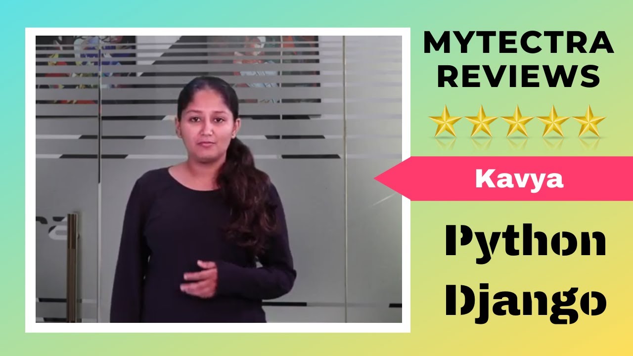 myTectra Reviews | Python, Django | Kavya