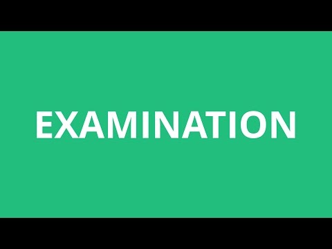 How To Pronounce Examination - Pronunciation Academy