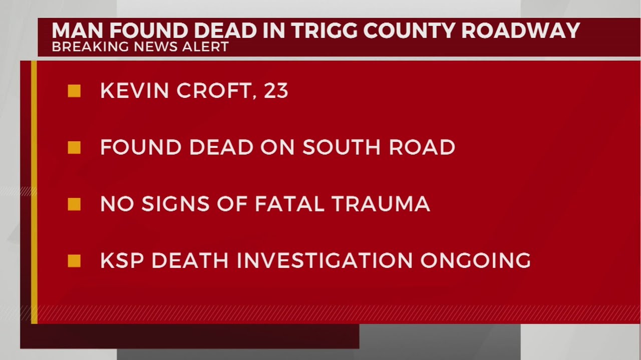 Man found dead in Trigg County roadway