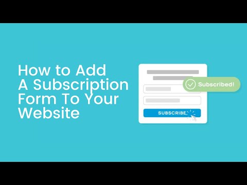 How to Add A Subscription Form To Your Website