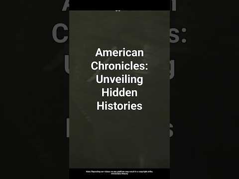 American Chronicles Unveiling Hidden histories