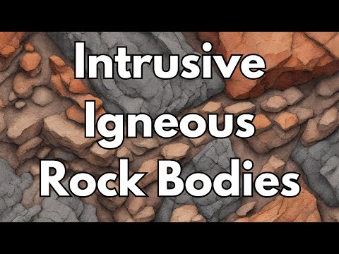 Intrusive Igneous Rock Bodies
