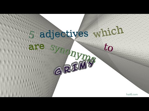 grimy - 6 adjectives which are synonym of grimy (sentence examples)