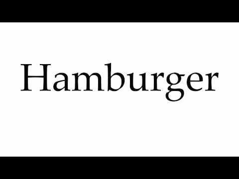 How to Pronounce Hamburger