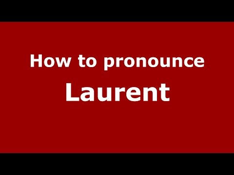 How to pronounce Laurent (Brazilian Portuguese/Brazil) - PronounceNames.com